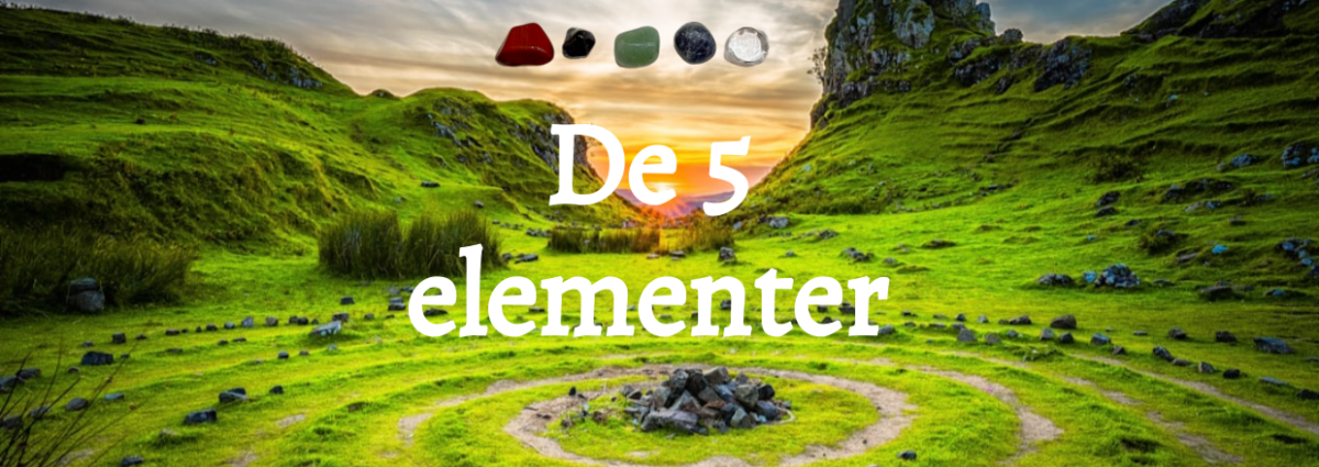 Hvad er de 5 elementer? - Gaia sten & krystaller